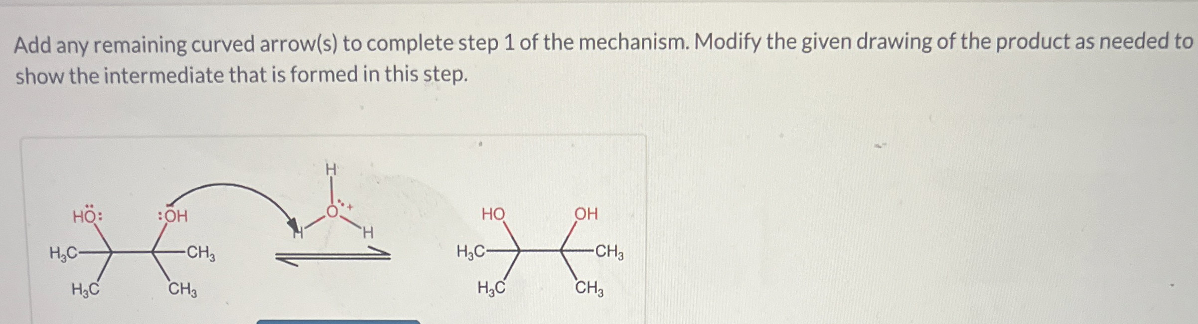 Solved Add any remaining curved arrow(s) ﻿to complete step 1 | Chegg.com