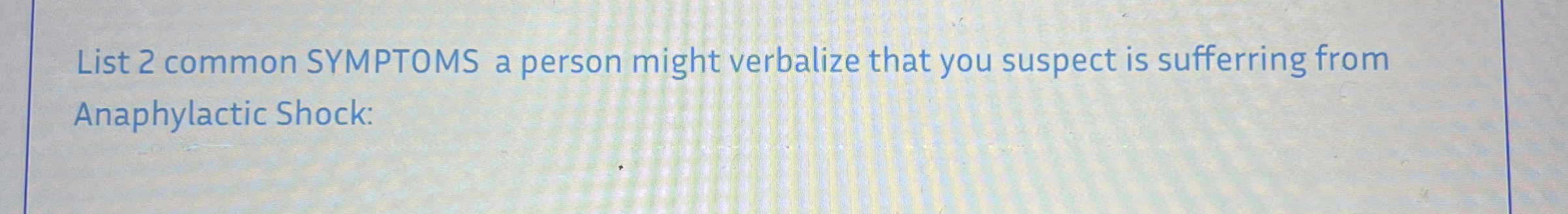 Solved List 2 ﻿common SYMPTOMS a person might verbalize that | Chegg.com