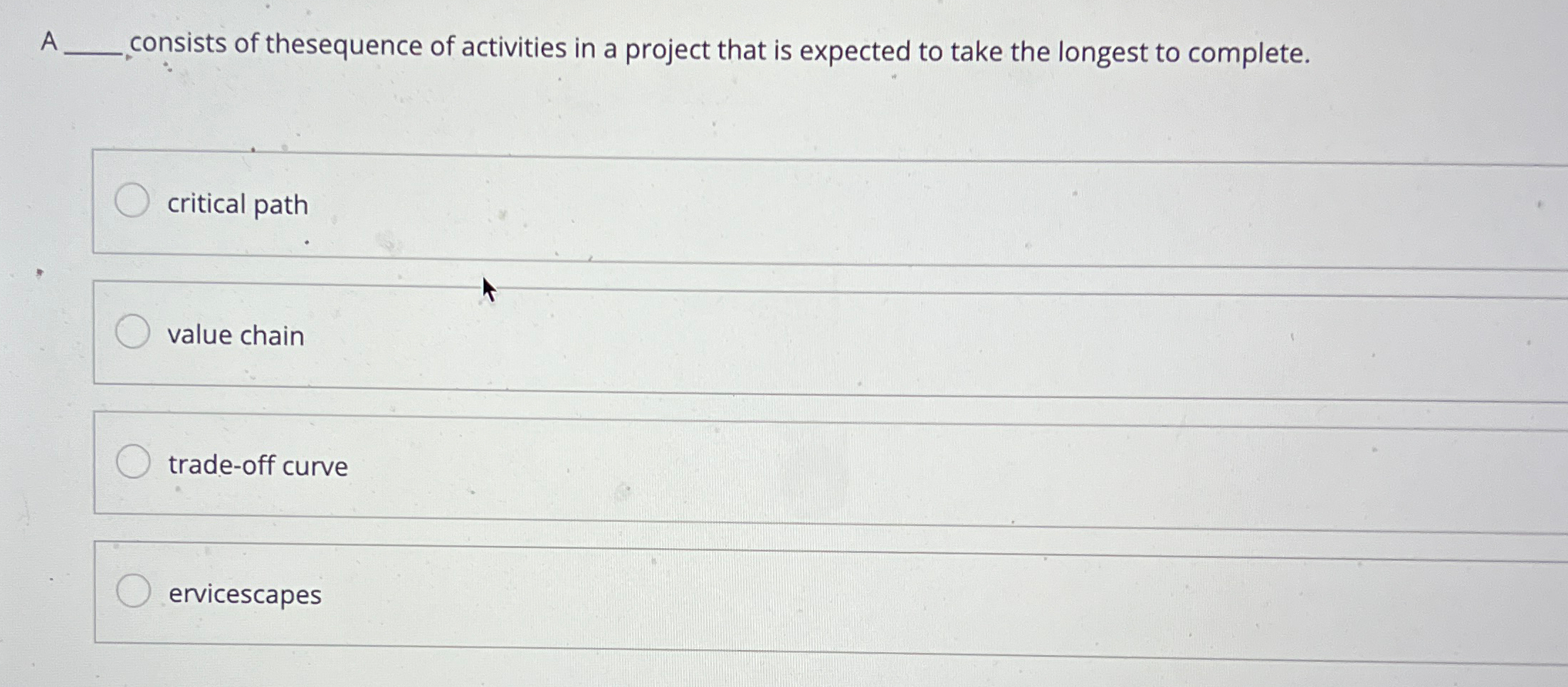 Solved Aconsists of thesequence of activities in a project | Chegg.com