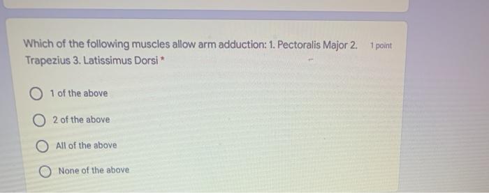 Solved Which of the following muscles allow arm adduction: | Chegg.com