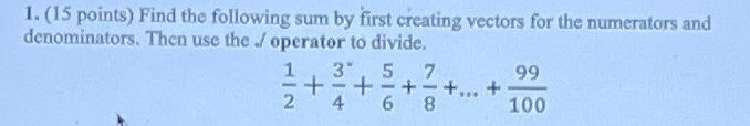 Solved 1. (15 points) Find the following sum by first | Chegg.com