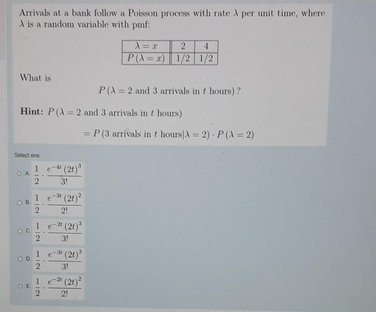 Solved Arrivals at a bank follow a Poisson process with rate | Chegg.com