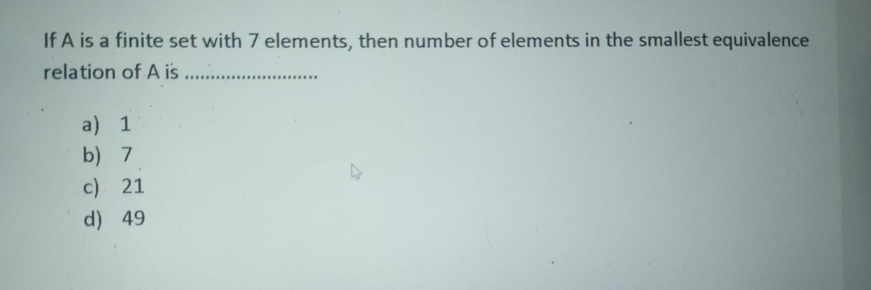 Solved If A is a finite set with 7 elements, then number of | Chegg.com