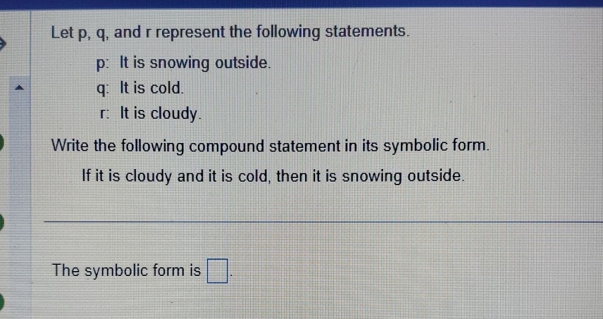 Solved Let p,q, ﻿and r ﻿represent the following statements. | Chegg.com
