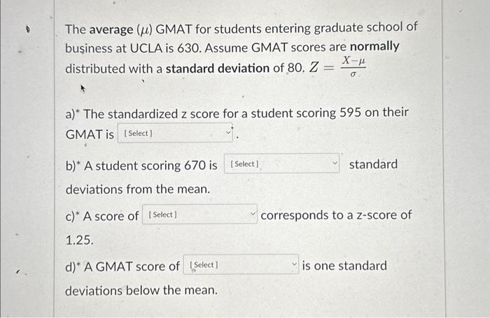 Solved The average (μ) GMAT for students entering graduate | Chegg.com