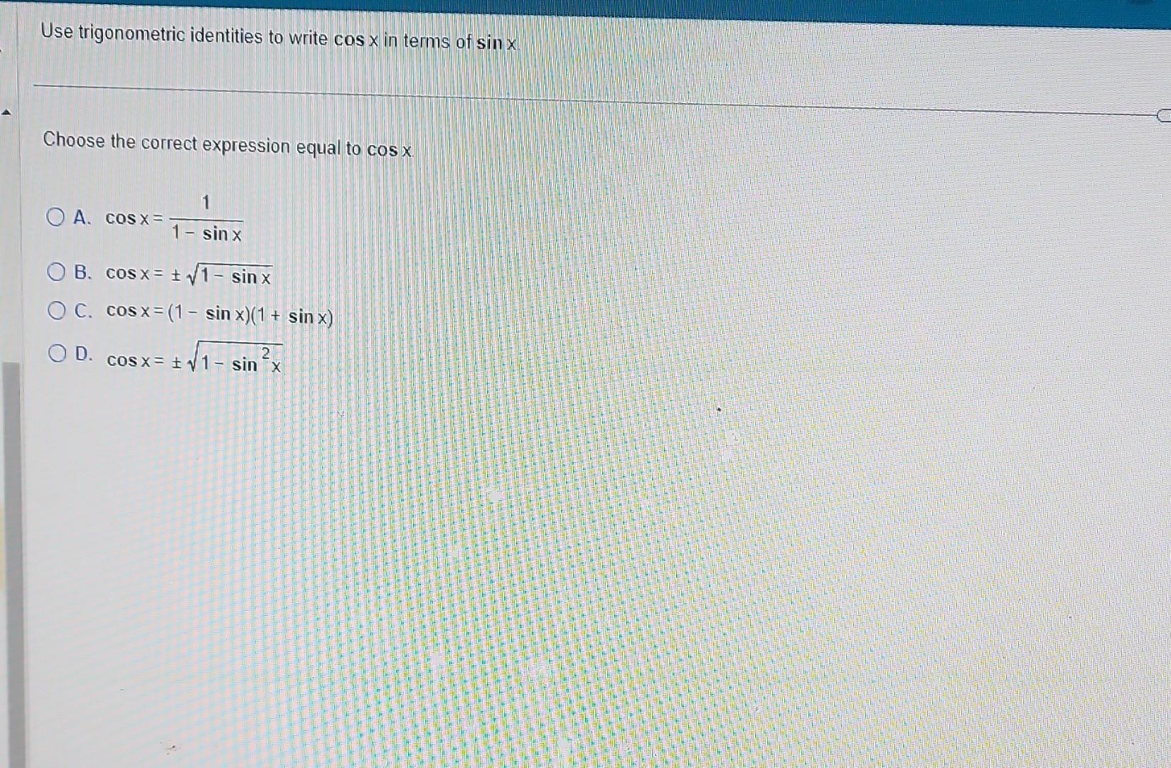 Solved Use trigonometric identities to write cosx in terms | Chegg.com