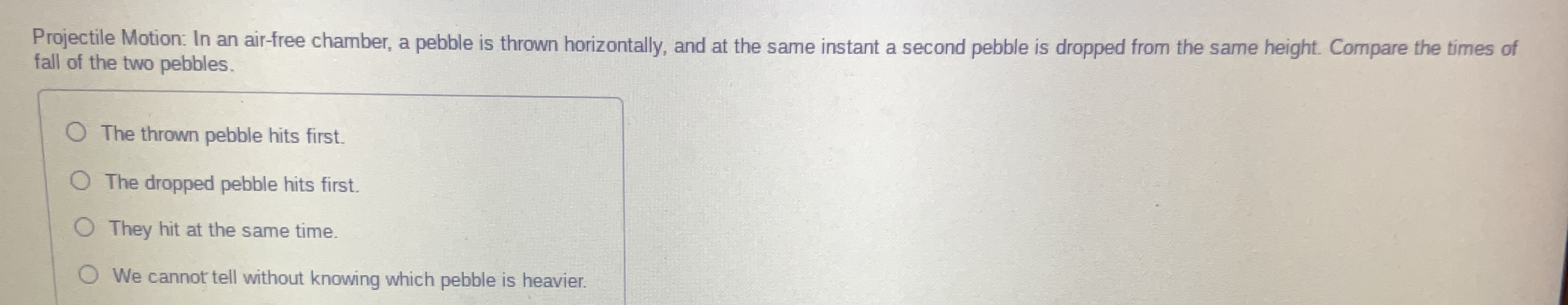 Solved Projectile Motion: In an air-free chamber, a pebble | Chegg.com