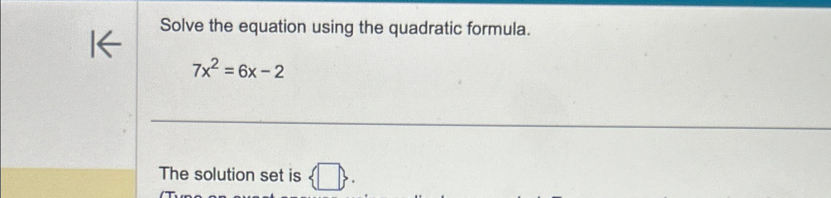 Solved Solve the equation using the quadratic | Chegg.com