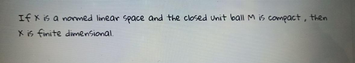 Solved If X is a normed linear space and the closed Unit | Chegg.com