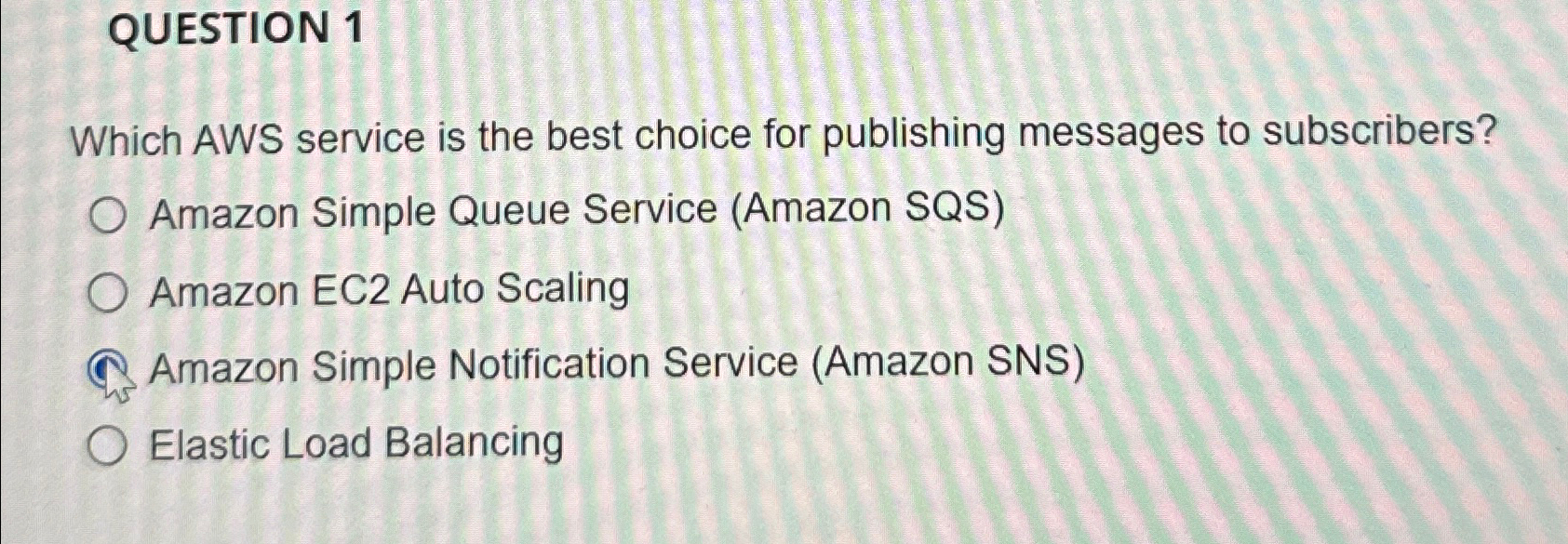 Solved QUESTION 1Which AWS service is the best choice for | Chegg.com