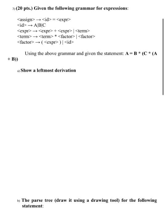 Solved 3) (20 pts.) Given the following grammar for | Chegg.com