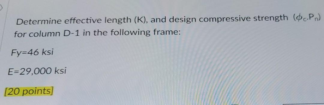 Solved Determine effective length (K), and design | Chegg.com