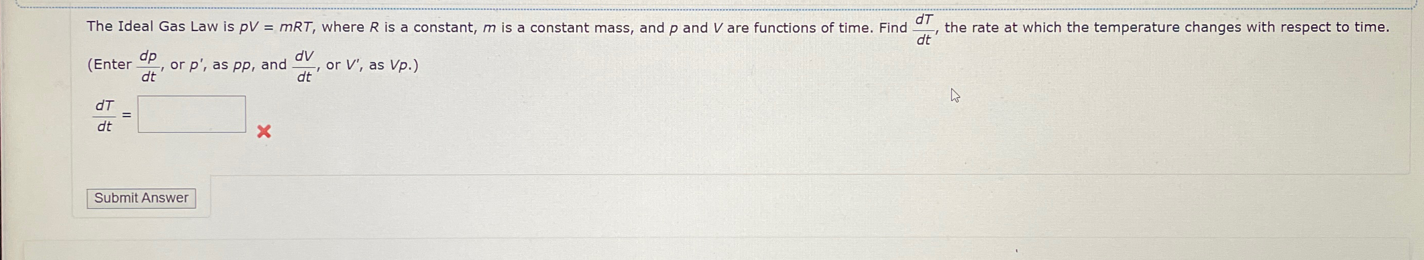 Solved The Ideal Gas Law is pV=mRT, ﻿where R ﻿is a constant, | Chegg.com