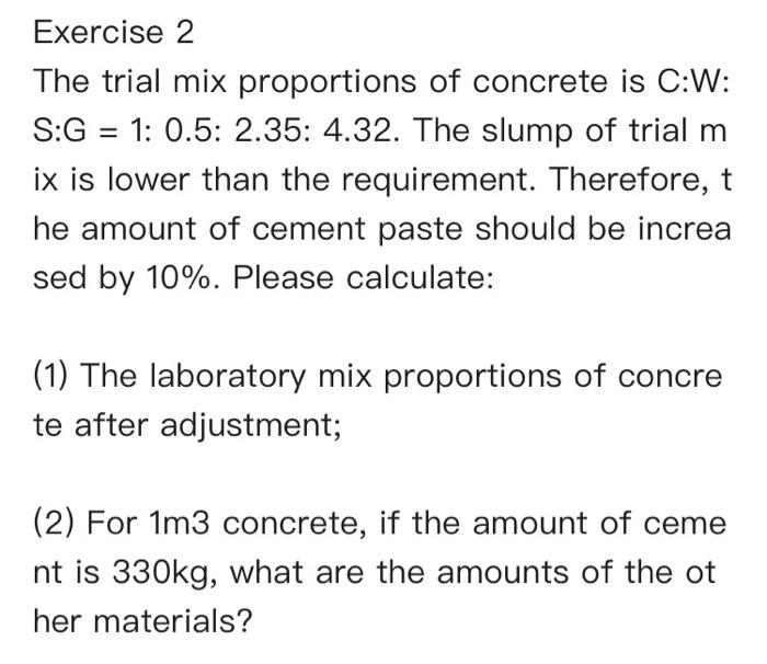 Solved == Exercise 2 The trial mix proportions of concrete | Chegg.com