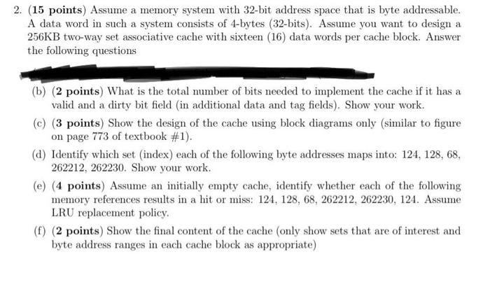 Solved 2. (15 points) Assume a memory system with 32 -bit | Chegg.com