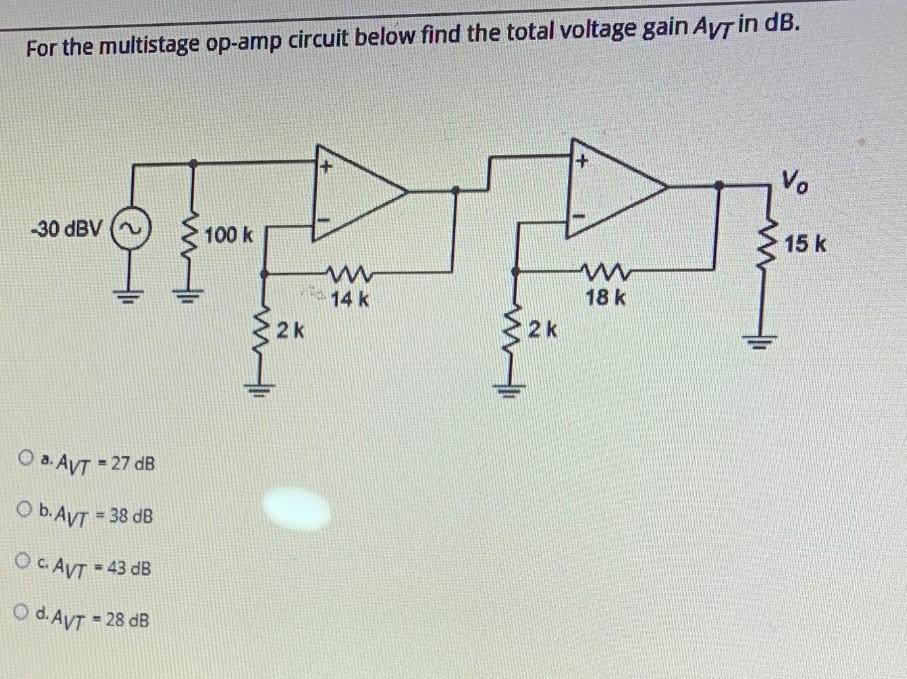 Solved For the multistage op-amp circuit below find the | Chegg.com