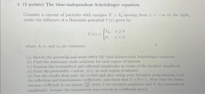 Solved (5 points) The time-independent Schrödinger equation | Chegg.com