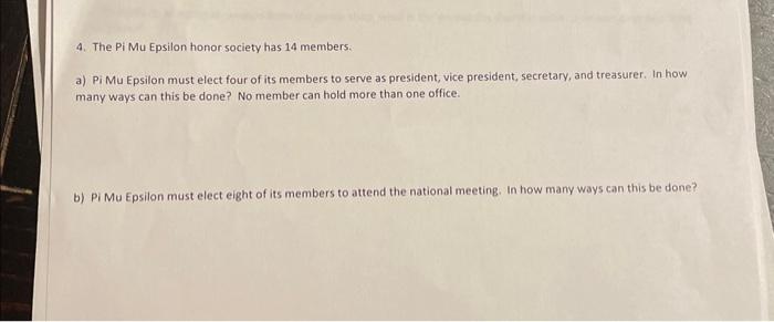 Solved 4. The Pi Mu Epsilon honor society has 14 members. a) | Chegg.com