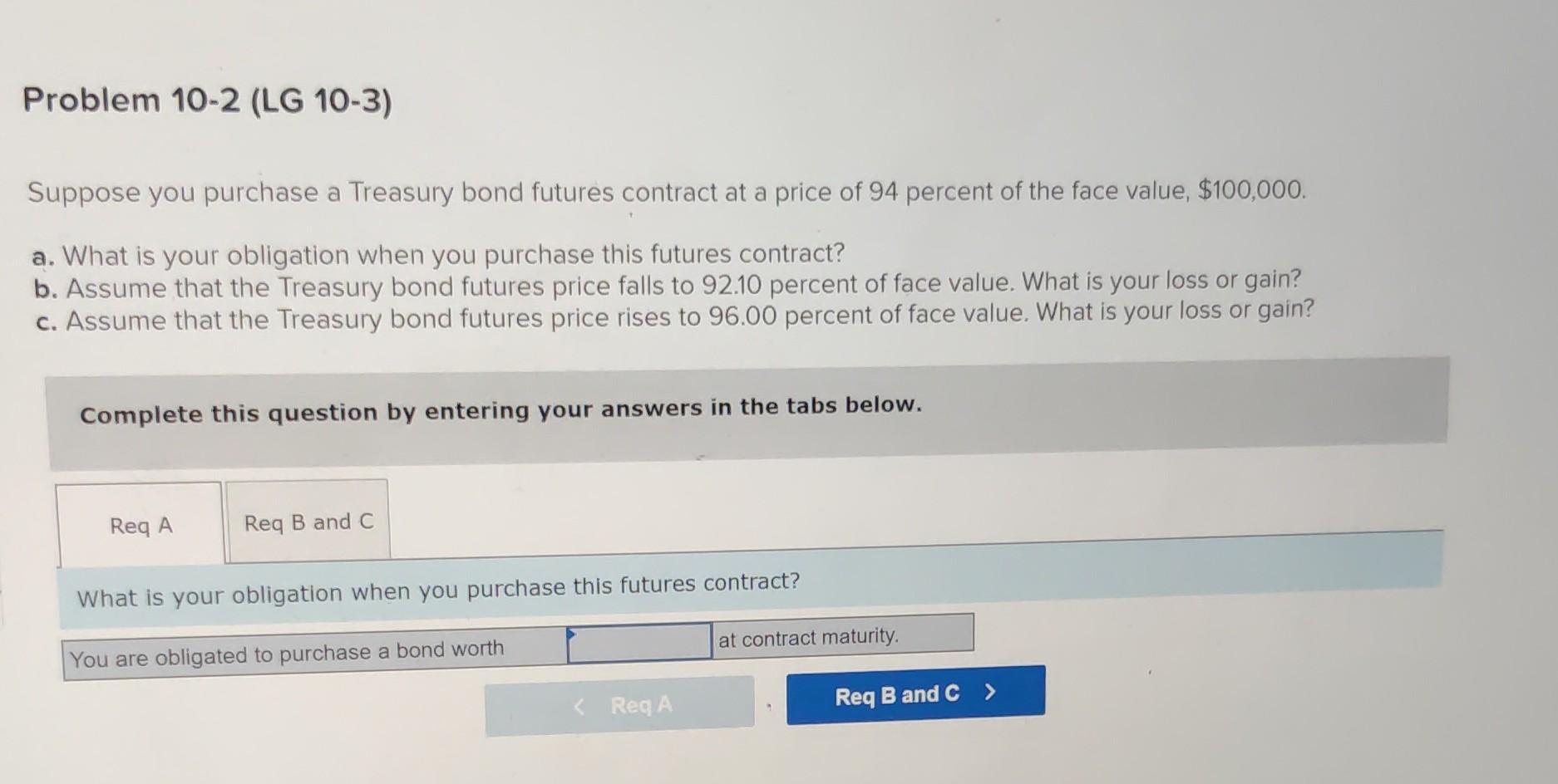 Solved Suppose you purchase a Treasury bond futures contract | Chegg.com