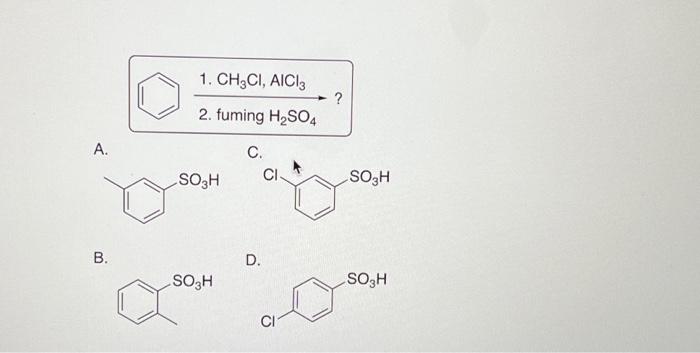 Solved A) 1. HNO3/H2SO4;2. Fuming H2SO4;3. Excess | Chegg.com