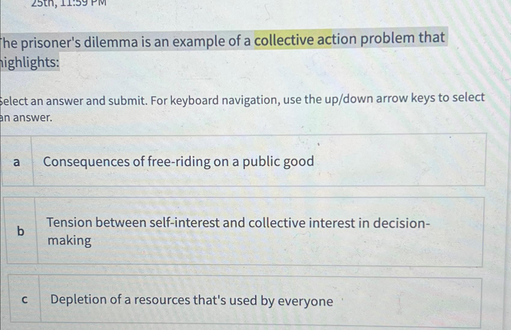 Solved he prisoner's dilemma is an example of a collective | Chegg.com