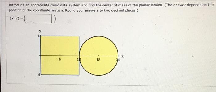 Solved Introduce an appropriate coordinate system and find | Chegg.com