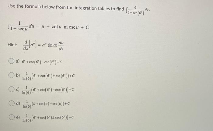 Solved Use the formula below from the integration tables to | Chegg.com
