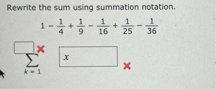 Solved Rewrite the sum using summation notation. 1-4 + 16 1 | Chegg.com