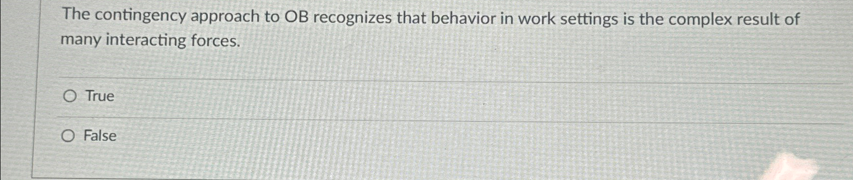 Solved The contingency approach to OB recognizes that | Chegg.com