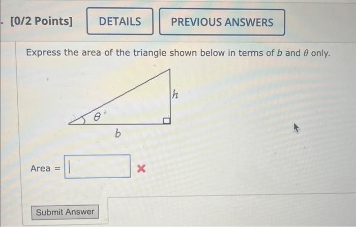 Solved Express the area of the triangle shown below in terms | Chegg.com