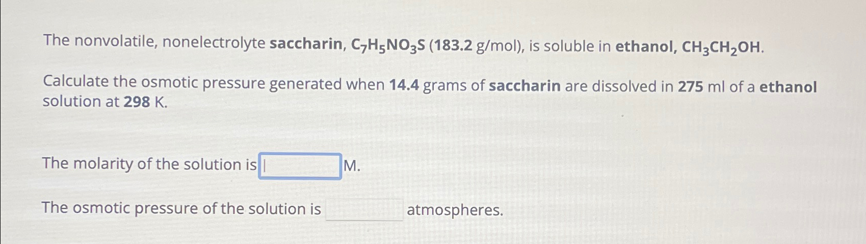Solved The nonvolatile, nonelectrolyte saccharin, | Chegg.com