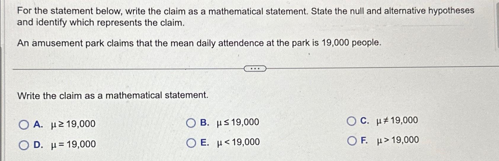 Solved For the statement below, write the claim as a | Chegg.com
