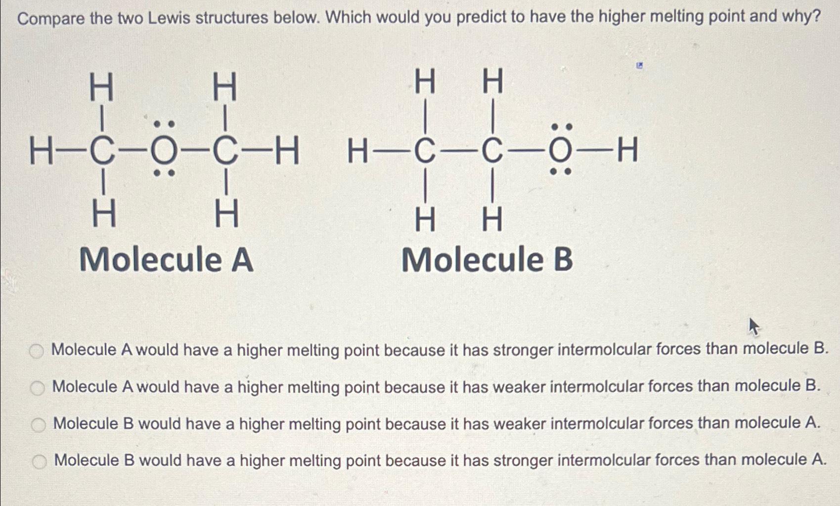 Solved Compare the two Lewis structures below. Which would | Chegg.com