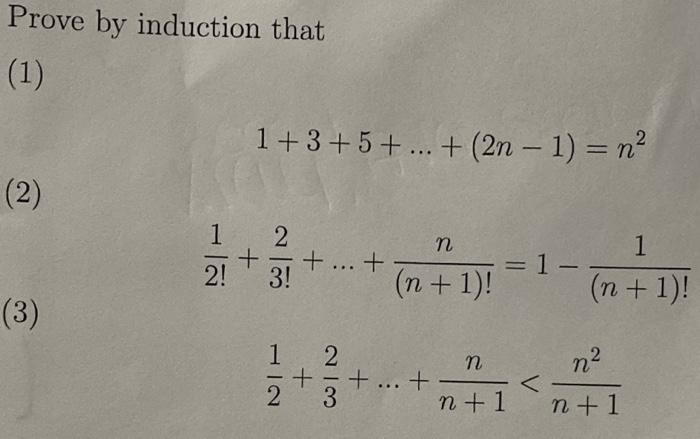 Solved Prove by induction that (1) 1+3+5+…+(2n−1)=n2 (2) | Chegg.com