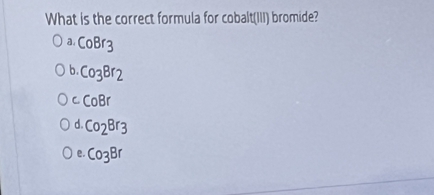 Solved What is the correct formula for cobalt(III) | Chegg.com