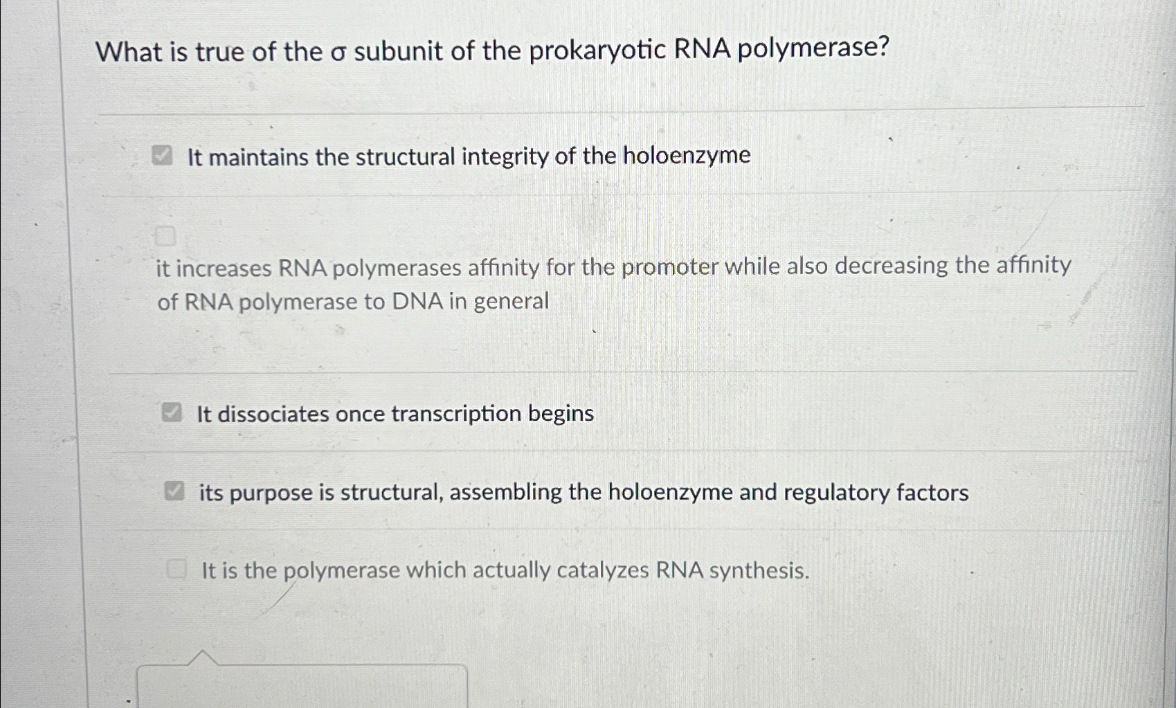 Solved What is true of the σ ﻿subunit of the prokaryotic RNA | Chegg.com