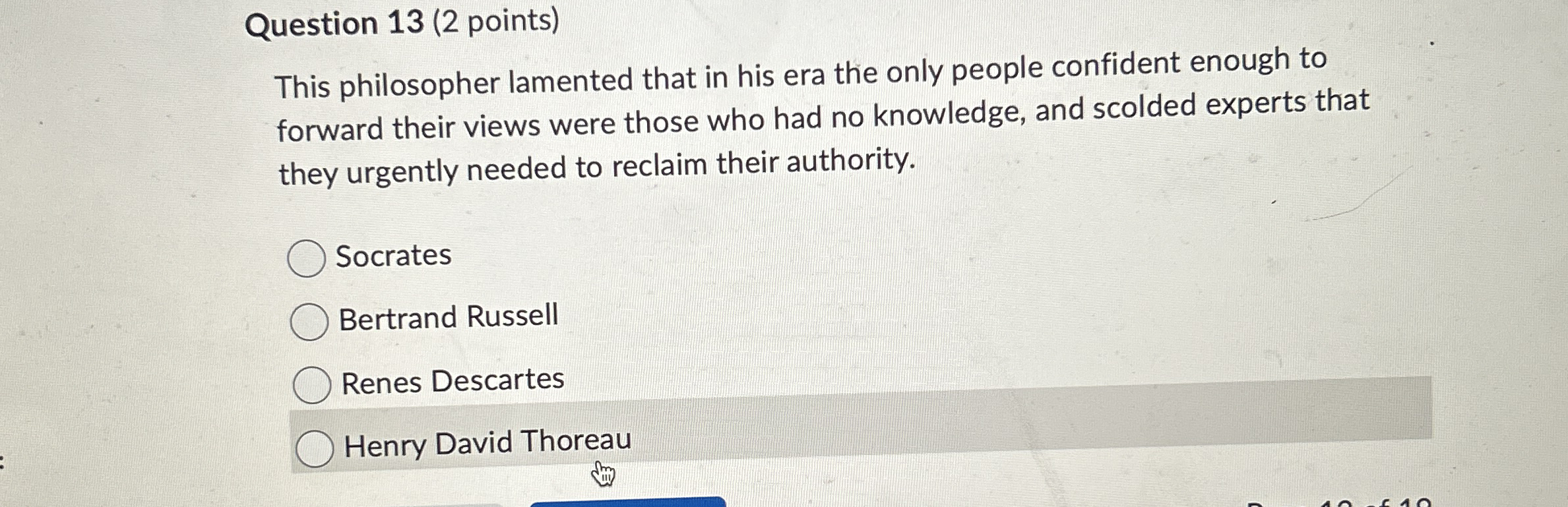 Solved Question 13 (2 ﻿points)This philosopher lamented that | Chegg.com