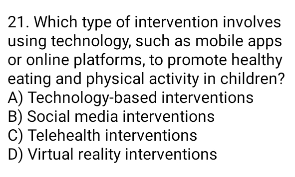 Solved psychology: Which type of intervention involves using | Chegg.com