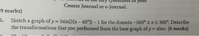 Solved Sketch a graph of y=3sin(2(x−60∘))−1 for the domain | Chegg.com