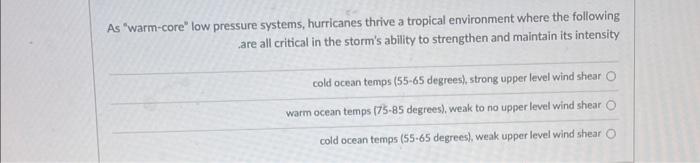Solved As "warm-core" low pressure systems, hurricanes | Chegg.com