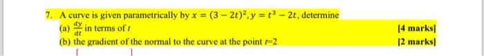 Solved 7. A curve is given parametrically by | Chegg.com