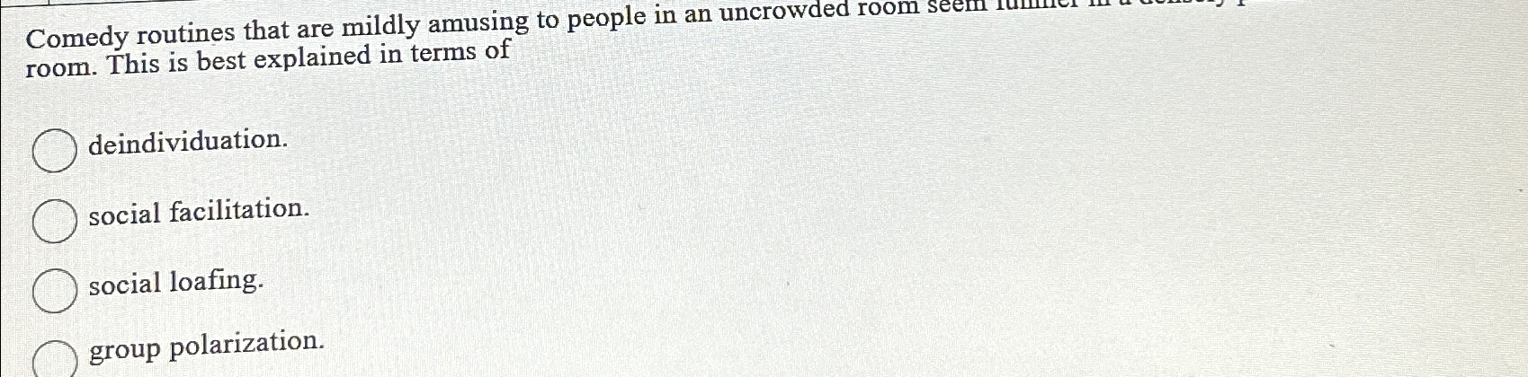 Solved Comedy routines that are mildly amusing to people in | Chegg.com