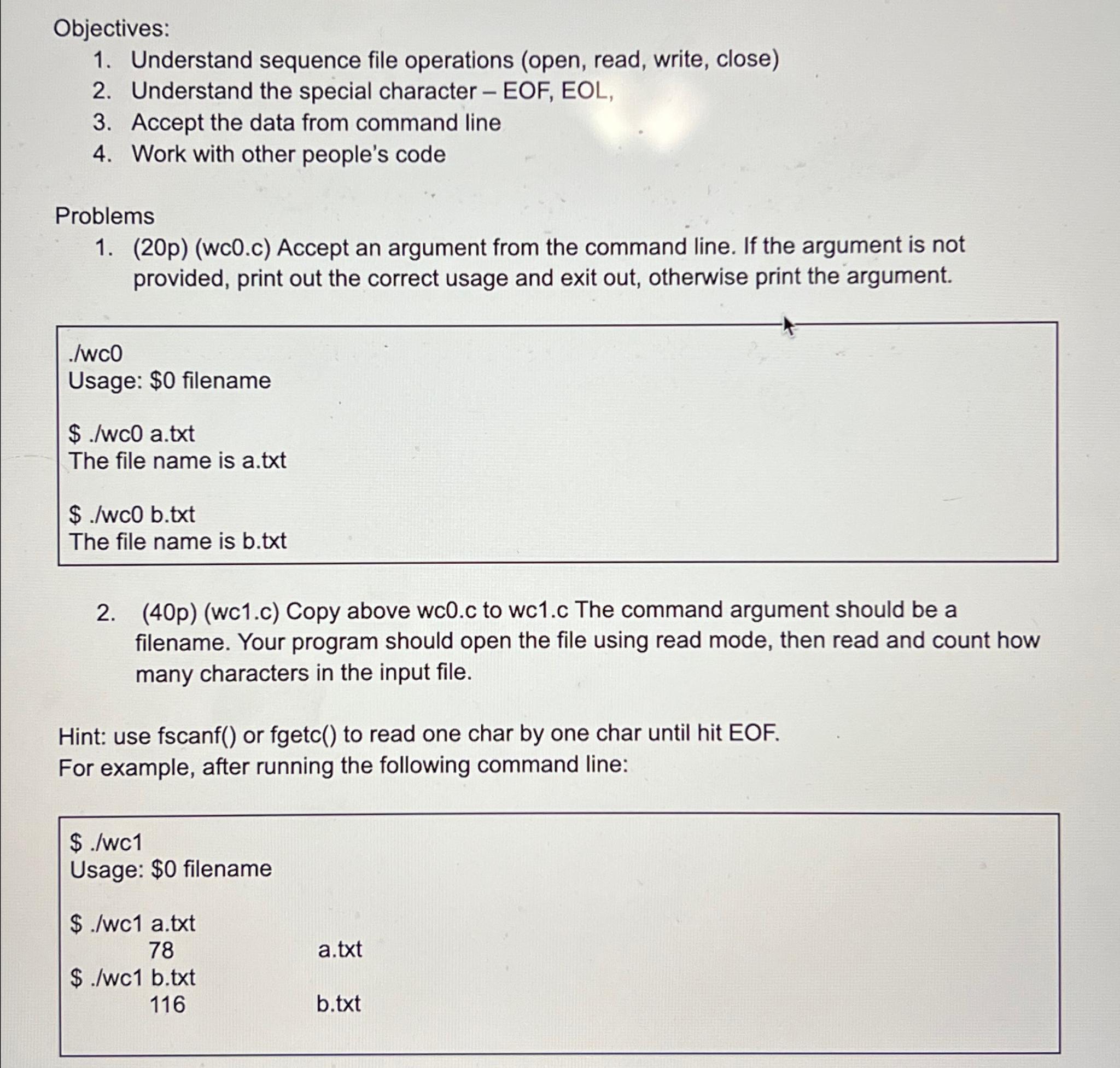 Solved Objectives:Understand sequence file operations (open, | Chegg.com