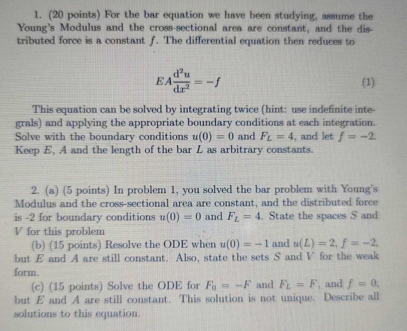 Solved 1. (20 points) For the bar equation we have been | Chegg.com