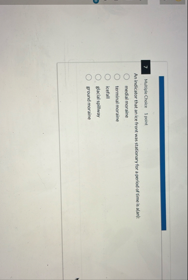 Solved 7 ﻿Multiple Choice 1 ﻿pointAn indicator that an ice | Chegg.com