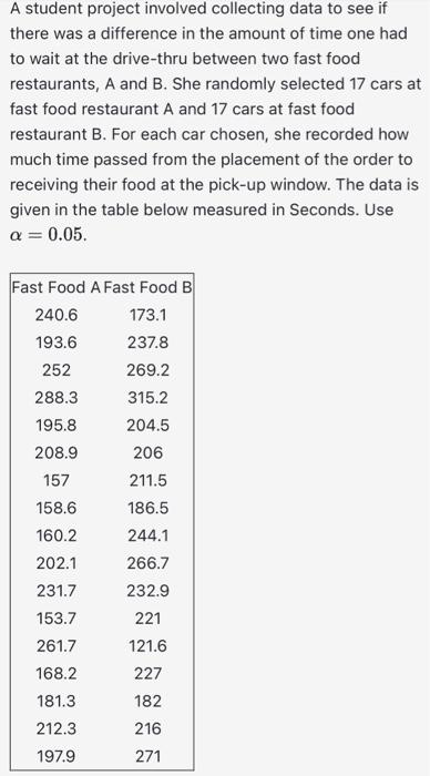Solved A student project involved collecting data to see if | Chegg.com