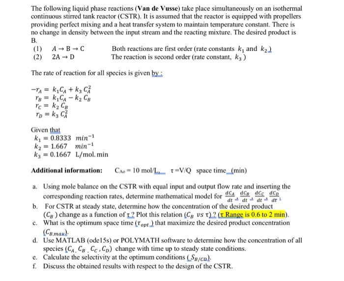Solved The following liquid phase reactions (Van de Vusse) | Chegg.com