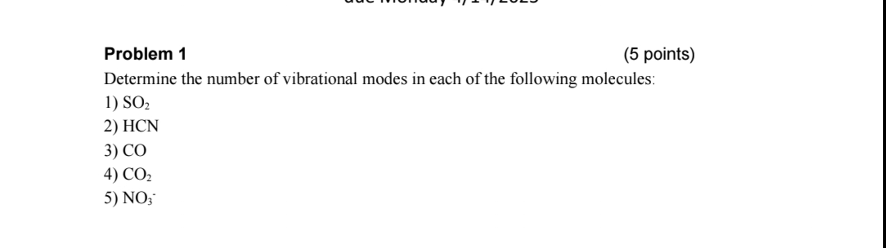 Solved Problem 1Determine the number of ﻿vibrational modes | Chegg.com