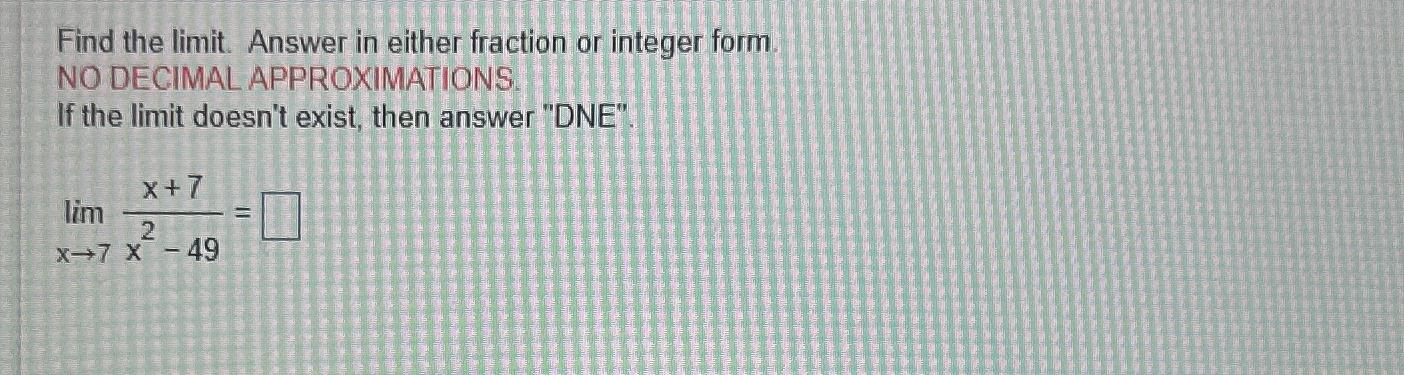 Solved Find the limit. ﻿Answer in either fraction or integer | Chegg.com