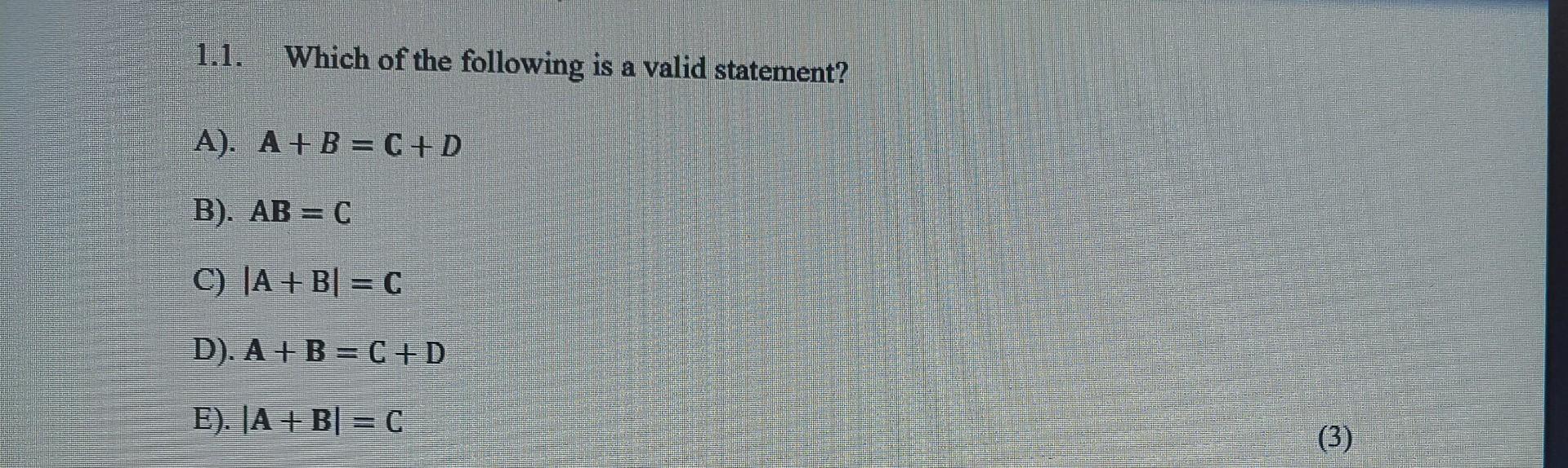 Which of the following is a valid statement? A). | Chegg.com